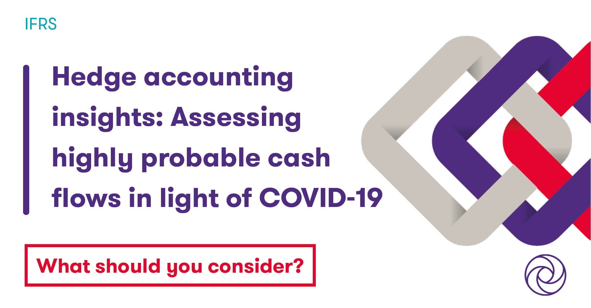 COVID 19: Hedge accounting insights | Grant Thornton Austria